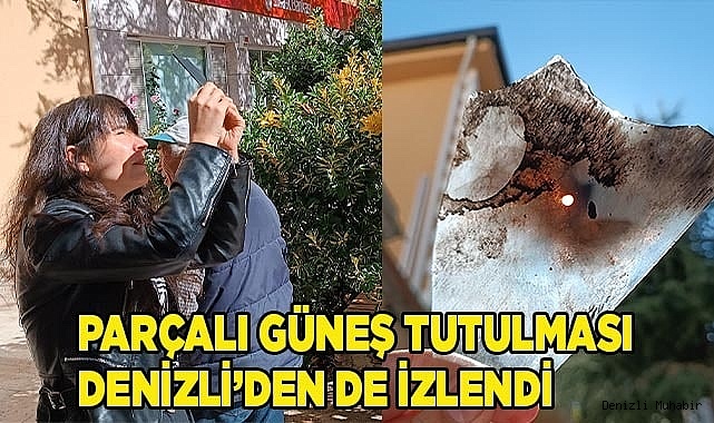 Parçalı güneş tutulması Denizli'den de izlendi - YAŞAM - Denizli ... Parçalı güneş tutulması Denizli'den de izlendi - YAŞAM - Denizli ...